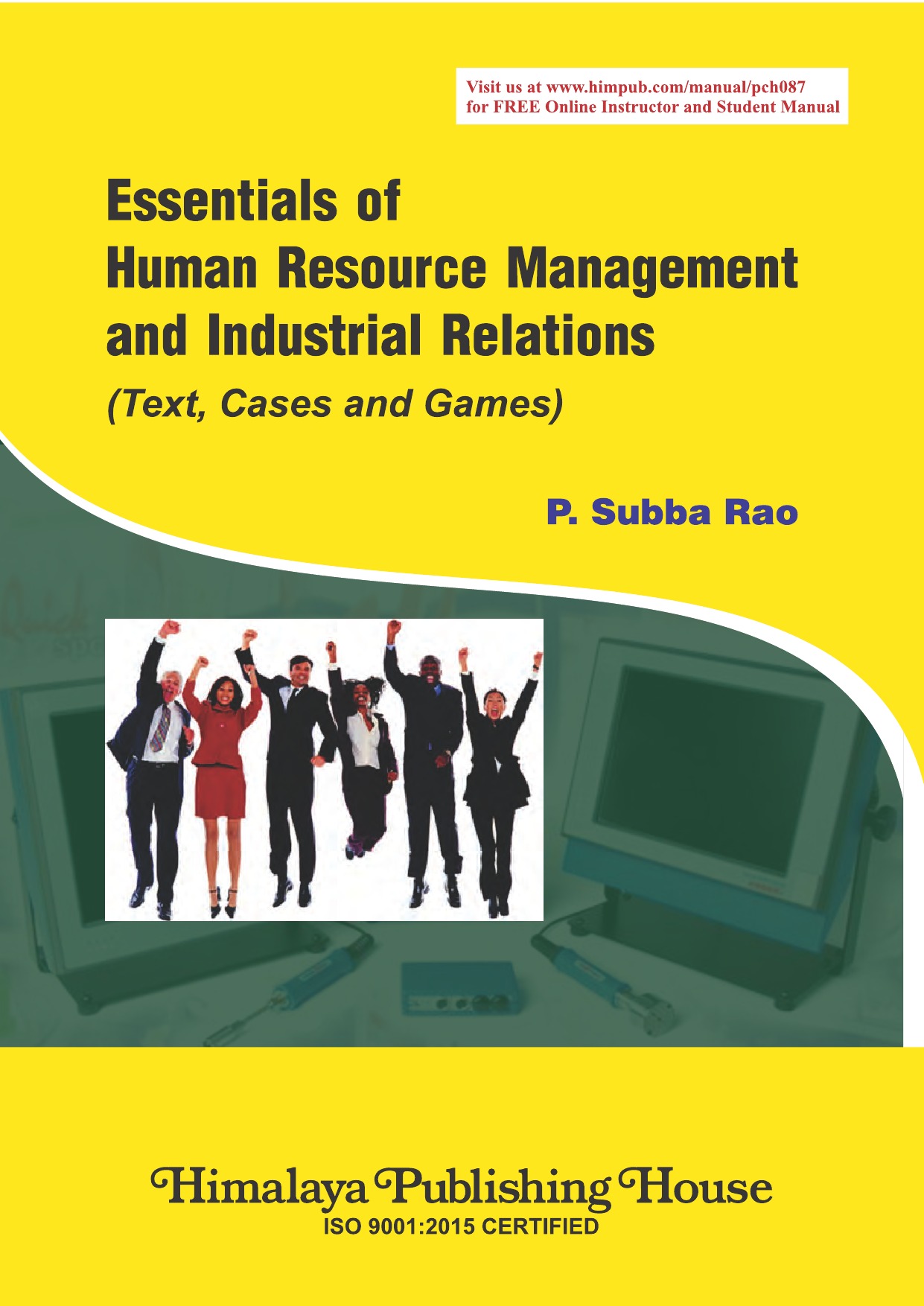 ViewInside - ESSENTIALS OF HUMAN RESOURCE MANAGEMENT AND INDUSTRIAL RELATIONS (Text, Cases and ...